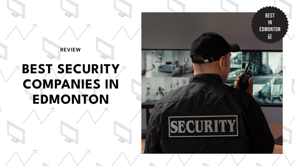 13 Best Security Companies in Edmonton [2026 ]