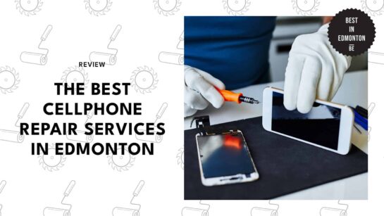 Where to Get Your Cellphone Repaired in Edmonton [2026 ]
