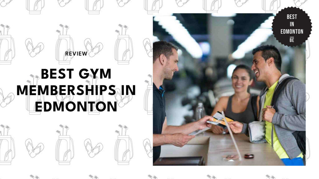 The 6 Best Gym Memberships in Edmonton [2026 ]