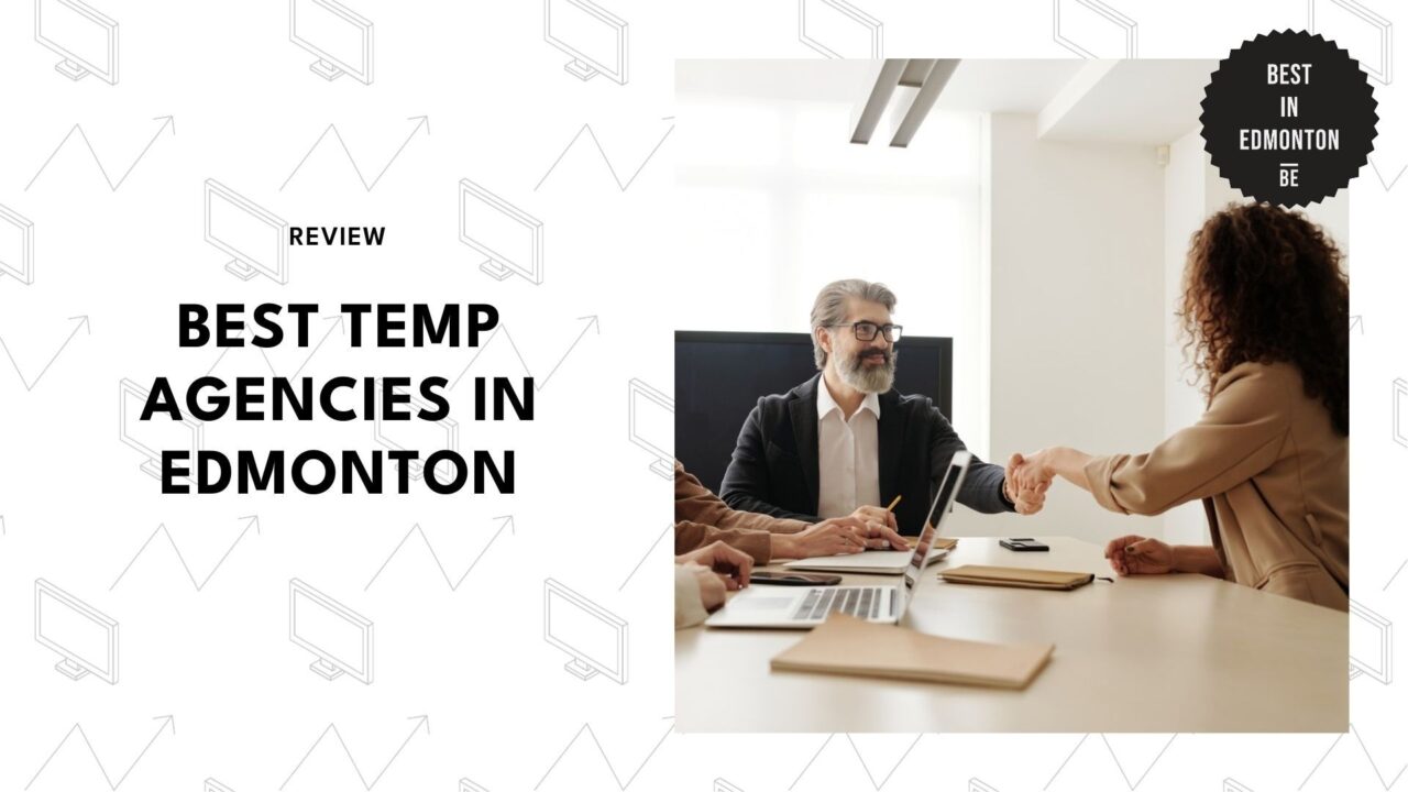 The 5 Leading Temp Agencies in Edmonton You Can Rely On